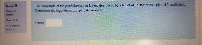 Solved Bespoc 9 Пока не The amplitude of the pendulum's | Chegg.com