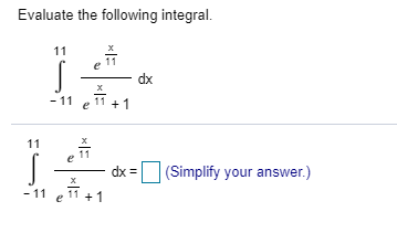 Solved Evaluate the following integral. (Simplify your | Chegg.com
