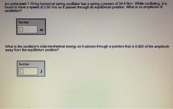 Solved An undamped 1.10-kg horizontal spring oscillator has | Chegg.com