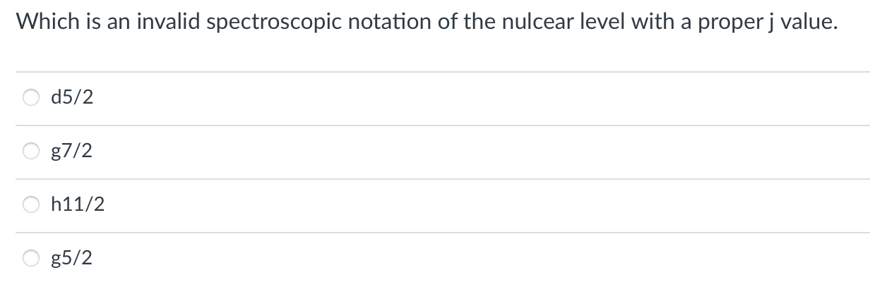 Solved Which Is An Invalid Spectroscopic Notation Of The