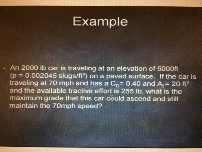 Solved An 2000 lb car is traveling at an elevation of 5000ft | Chegg.com