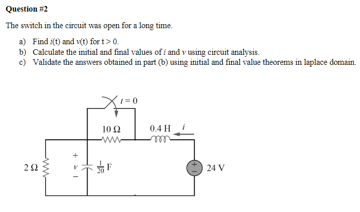 Question #2The switch in the circuit was open for a | Chegg.com