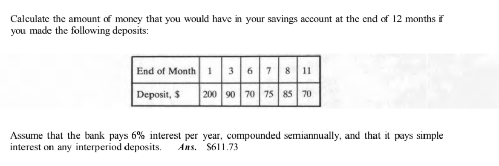 Solved Calculate the amount of money that you would have in | Chegg.com