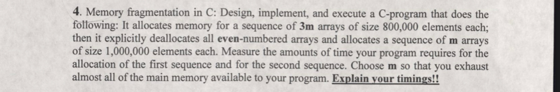4. Memory fragmentation in C: Design, implement, and | Chegg.com