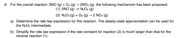 Solved -> 8. For the overall reaction: 2NO(g) + O2 (9) 2NO2 | Chegg.com