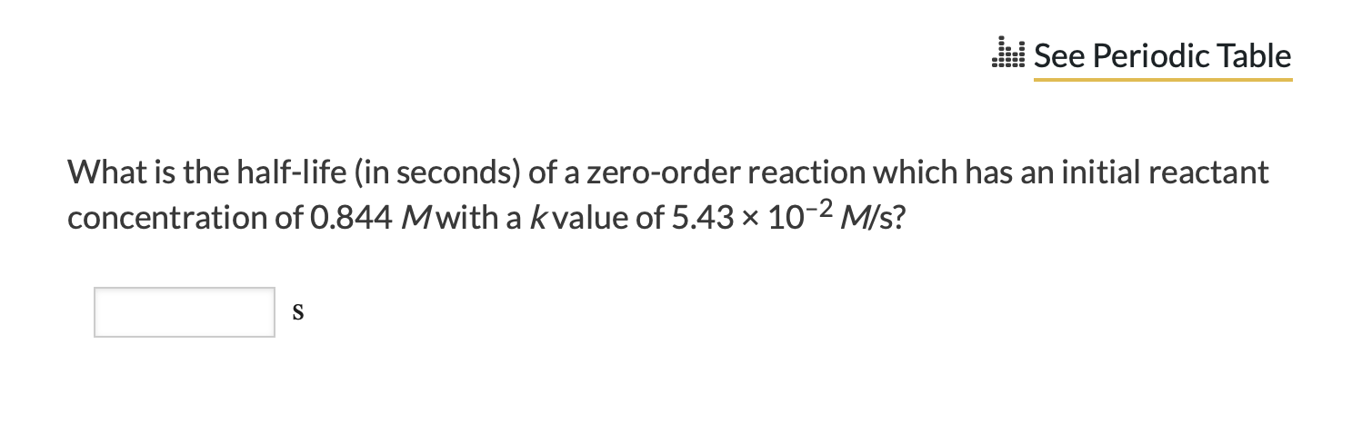 Solved See Periodic Table What is the half-life (in seconds) | Chegg.com