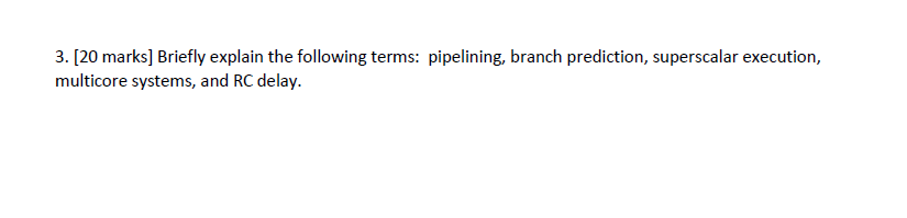 Solved [20 ﻿marks] ﻿Briefly explain the following terms: | Chegg.com