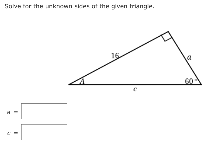 Solved Solve for the unknown sides of the given | Chegg.com