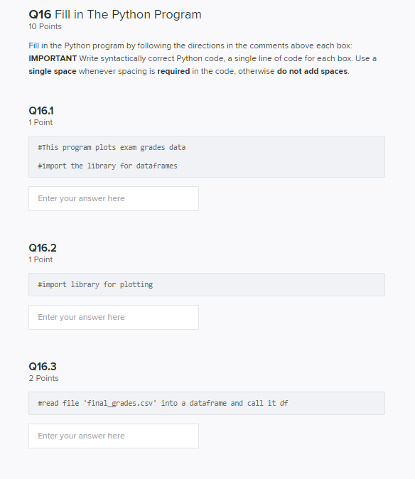 Solved Q16 Fill in The Python Program 10 Points Fill in the | Chegg.com
