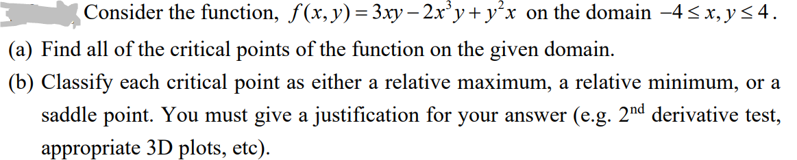 Solved Consider the function, f(x,y)=3xy−2x3y+y2x on the | Chegg.com
