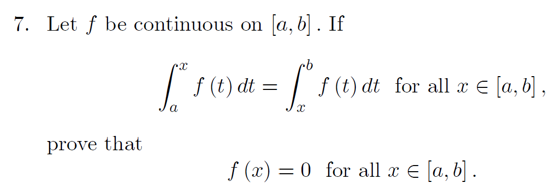 Solved Let f be ﻿continuous on a,b. If∫axf(t)dt=∫xbf(t)dt | Chegg.com