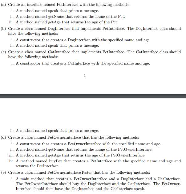 Solved (a) Create an interface named PetInterface with the | Chegg.com