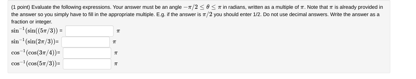Solved (1 point) Evaluate the following expressions. Your | Chegg.com