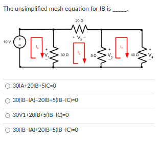 Solved The unsimplified mesh equation for IB is 30I A+201 | Chegg.com