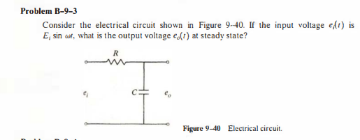 Solved Problem B-9-3 Consider the electrical circuit shown | Chegg.com