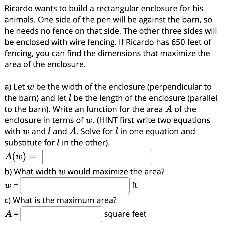 Solved Ricardo wants to build a rectangular enclosure for | Chegg.com