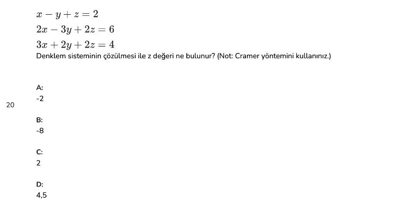 Solved x−y+z=22x−3y+2z=63x+2y+2z=4 Denklem sisteminin | Chegg.com