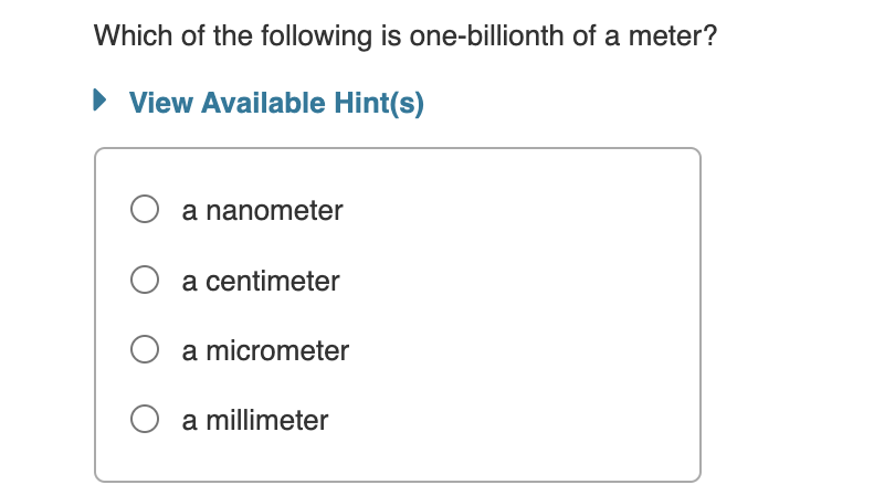 Solved Which of the following is one-billionth of a | Chegg.com