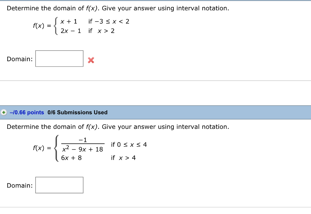 Solved Determine The Domain Of F X Give Your Answer Using