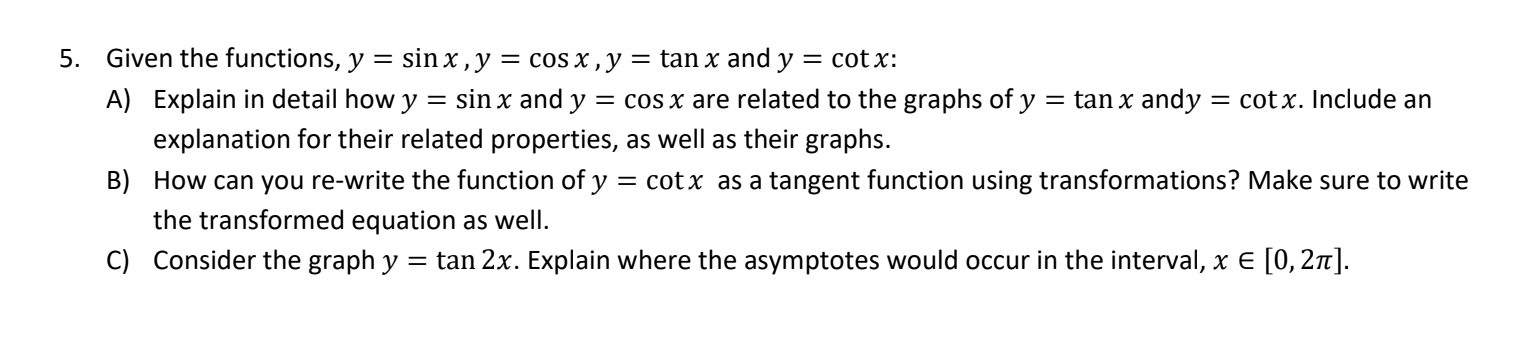 Solved 5. Given the functions, y=sinx,y=cosx,y=tanx and | Chegg.com