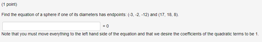 Solved Find the equation of a sphere if one of its diameters | Chegg.com