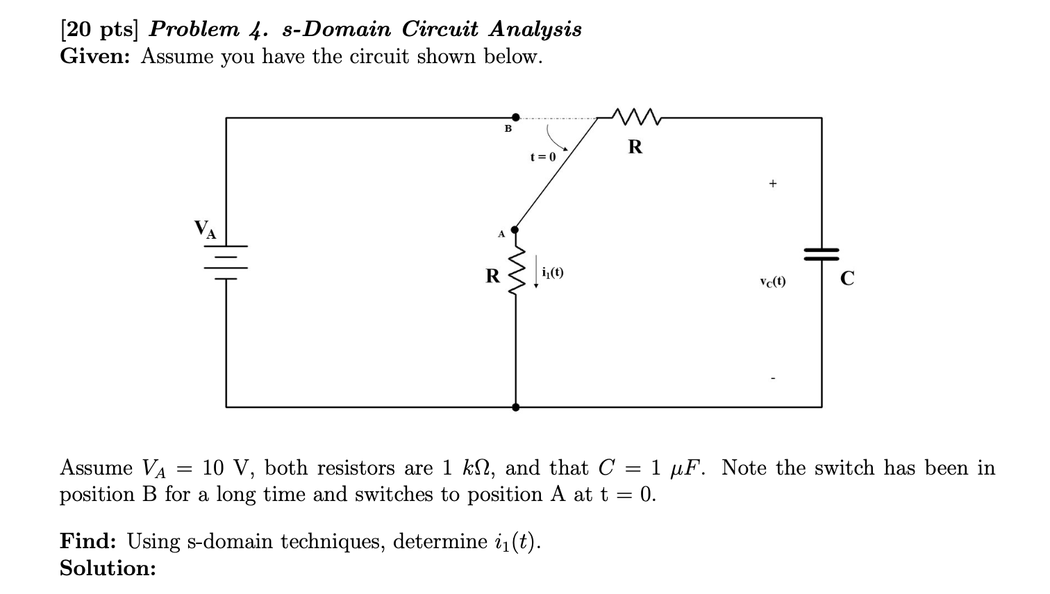 Solved [20 pts] Problem 4. s-Domain Circuit Analysis Given: | Chegg.com