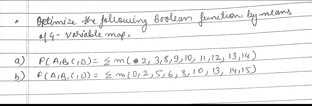 Solved means Optimize the following Boolean function byn of | Chegg.com
