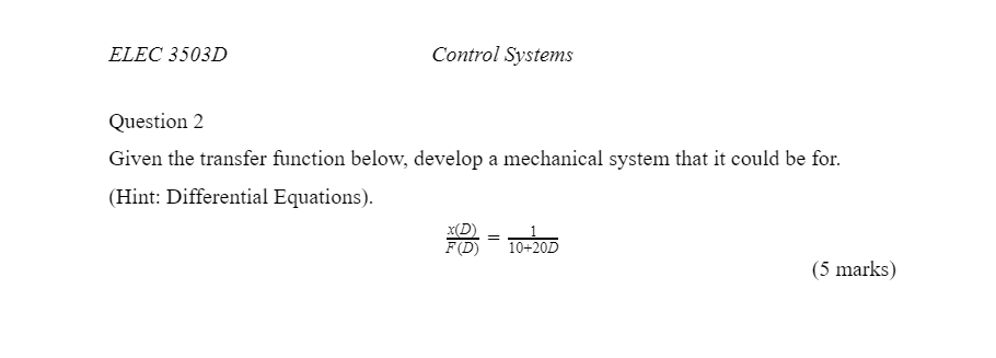 Solved ELEC 3503D Control Systems Question 2 Given the | Chegg.com
