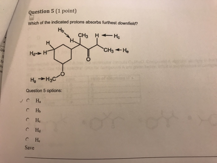 Solved Question 5 (1 point) Which of the indicated protons | Chegg.com