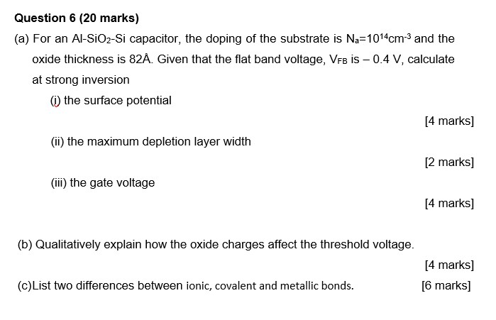 Solved Question 6 (20 marks) oxide thickness is \( 82 \AA | Chegg.com Solved Question 6 (20 marks) oxide thickness is \( 82 \AA | Chegg.com