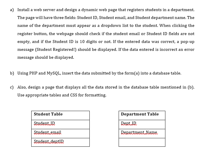 Solved a) Install a web server and design a dynamic web page | Chegg.com