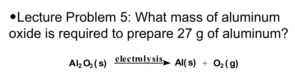 Solved ·Lecture Problem 5: What mass of aluminum oxide is | Chegg.com