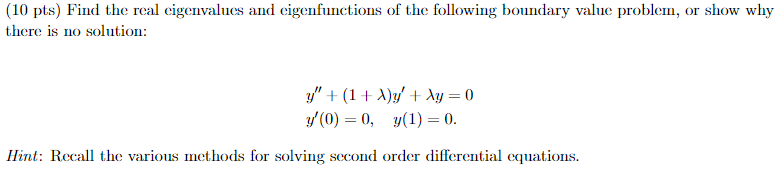 Solved (10 ﻿pts) ﻿Find the real eigenvalues and | Chegg.com