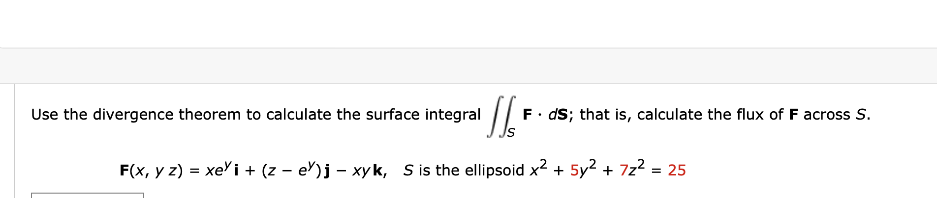 Solved Use the divergence theorem to calculate the surface | Chegg.com