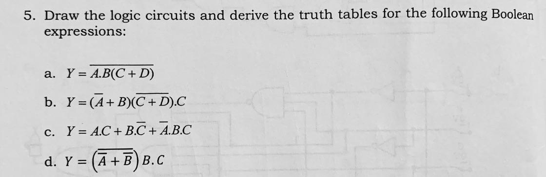 Solved 5. Draw the logic circuits and derive the truth | Chegg.com