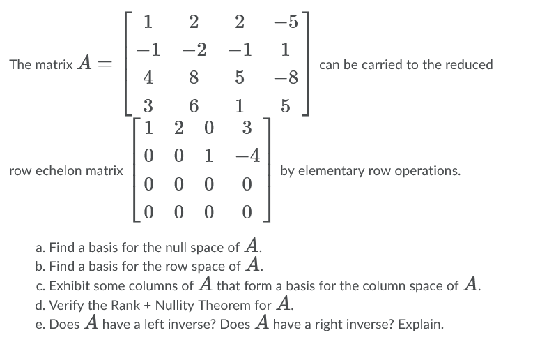 Solved 1 2 2 -5 -1 -2 -1 1 The matrix A can be carried to | Chegg.com