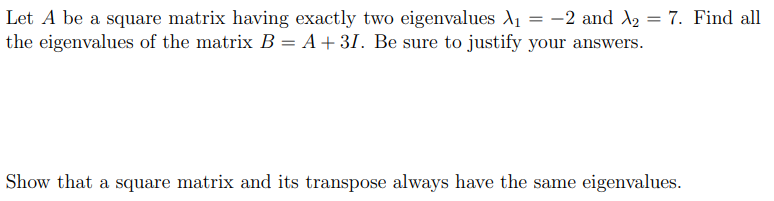 Solved Let A be a square matrix having exactly two | Chegg.com