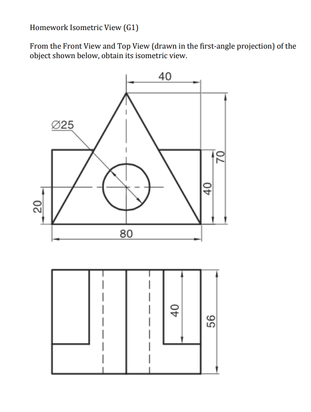 Solved Homework Isometric View (G1) From the Front View and | Chegg.com