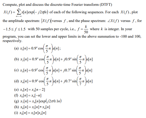 Solved Compute, plot and discuss the discrete-time Fourier | Chegg.com