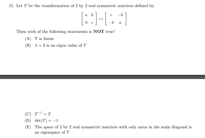 Solved 5. Let T be the transformation of 2 by 2 real | Chegg.com