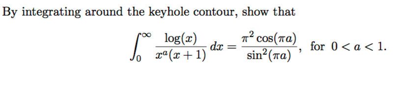Solved By integrating around the keyhole contour, show that | Chegg.com