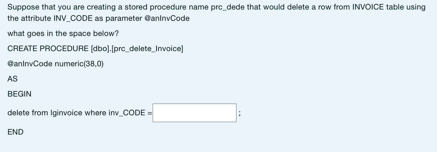 Solved Suppose that you are creating a stored procedure name | Chegg.com