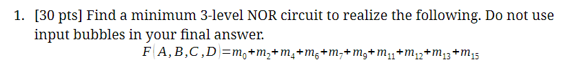 Solved 1. [30 pts] Find a minimum 3-level NOR circuit to | Chegg.com