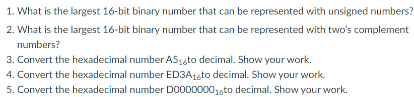 Solved 1 What Is The Largest 16 Bit Binary Number That Can 