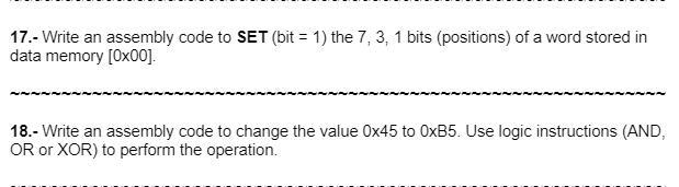 17.- Write an assembly code to SET (bit = 1) the 7, | Chegg.com