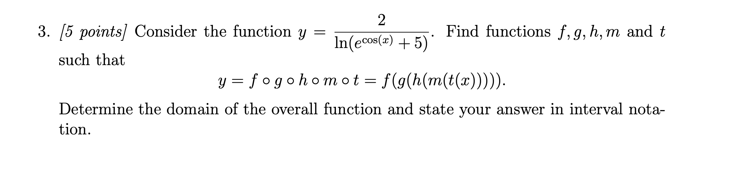 Solved [5 ﻿points] ﻿Consider the function y=2ln(ecos(x)+5). | Chegg.com