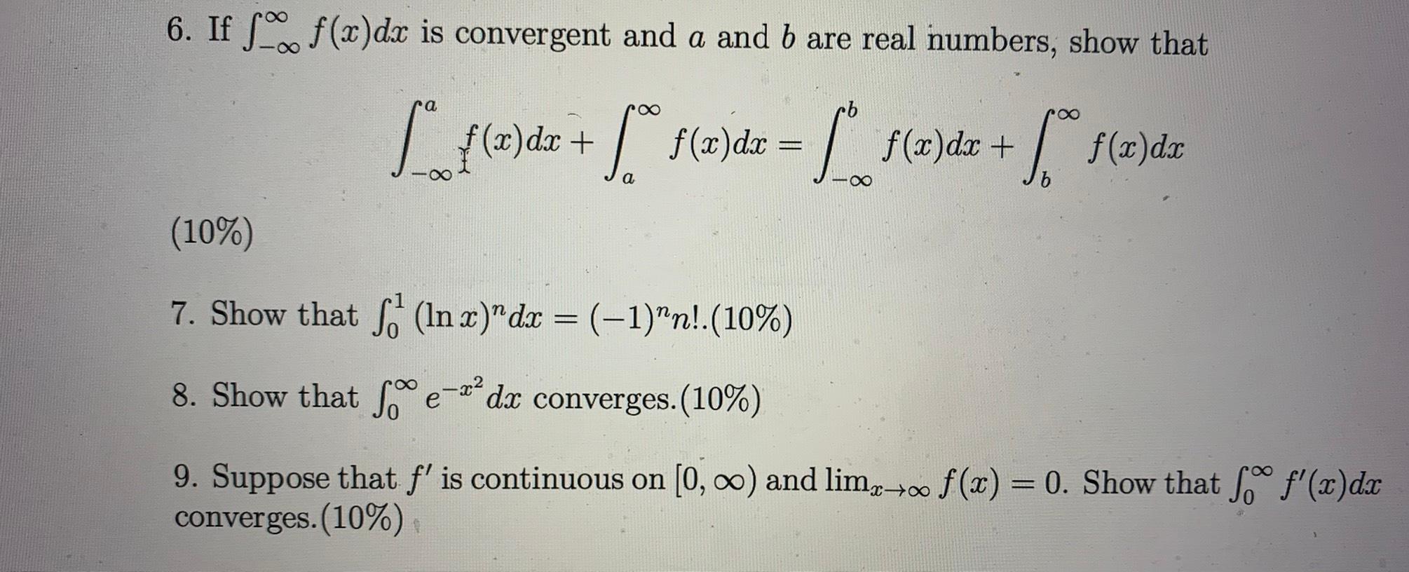 Solved 6. If % f(x)dx is convergent and a and b are real | Chegg.com