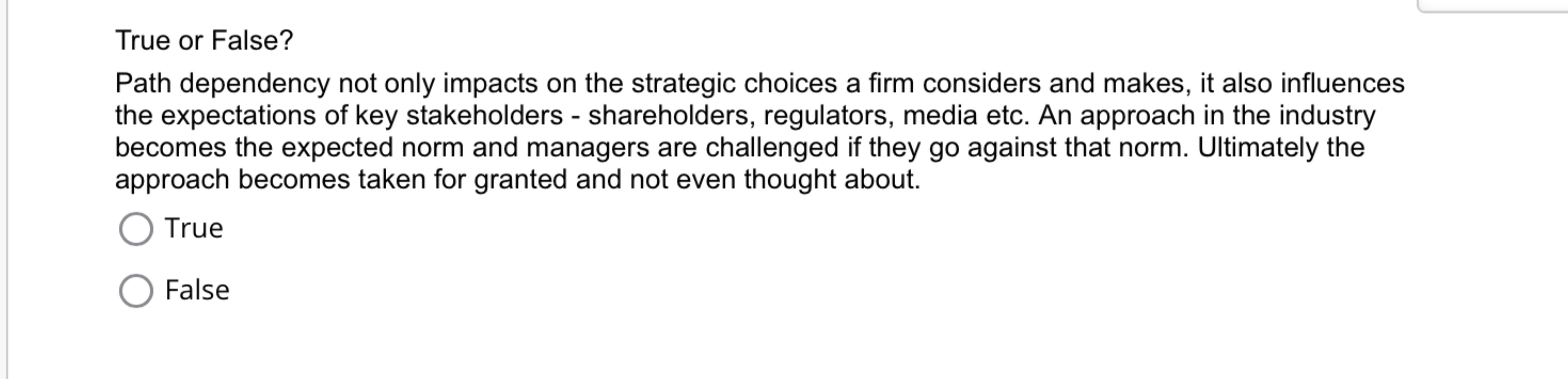 Solved True or False?Path dependency not only impacts on the | Chegg.com