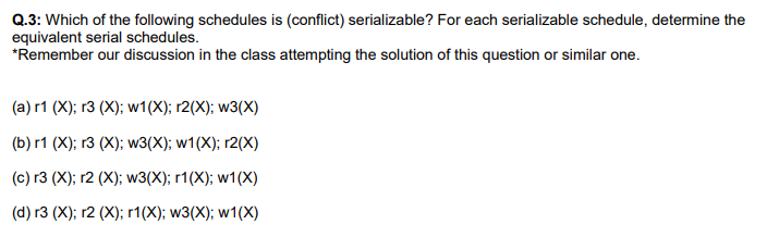 Solved Q.3: Which of the following schedules is (conflict) | Chegg.com