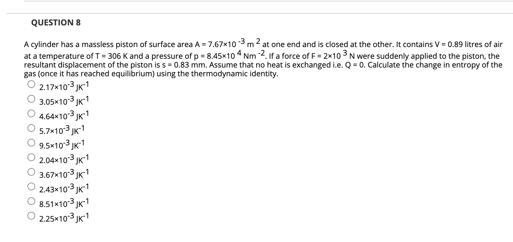 Solved QUESTION 8 A cylinder has a massless piston of | Chegg.com